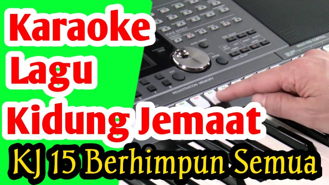 KJ 15 BERHIMPUN SEMUA - Karaoke Rohani - YouTube