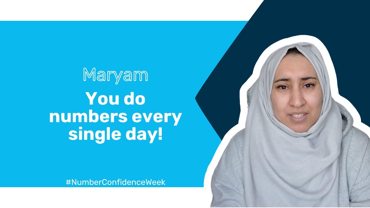 Work | Maryam | Number Confidence Week 2022 - YouTube