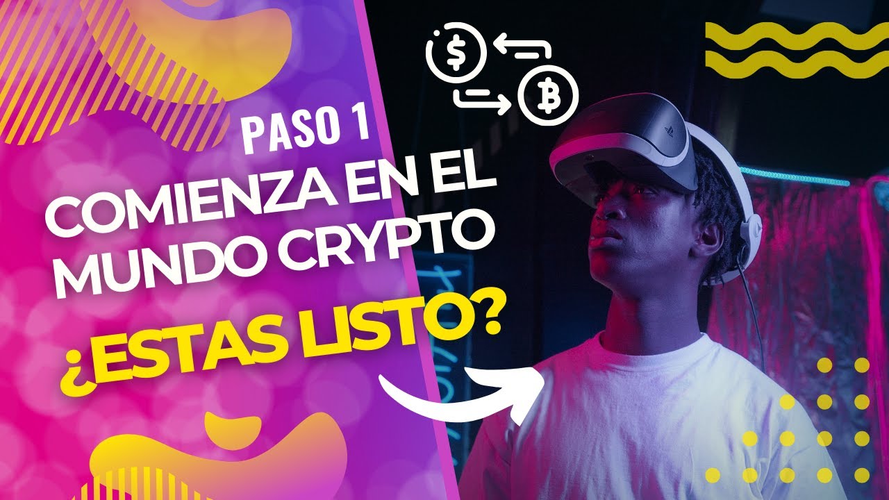 PASO 1 INTRODUCCION AL MUNDO CRYPTO - YouTube