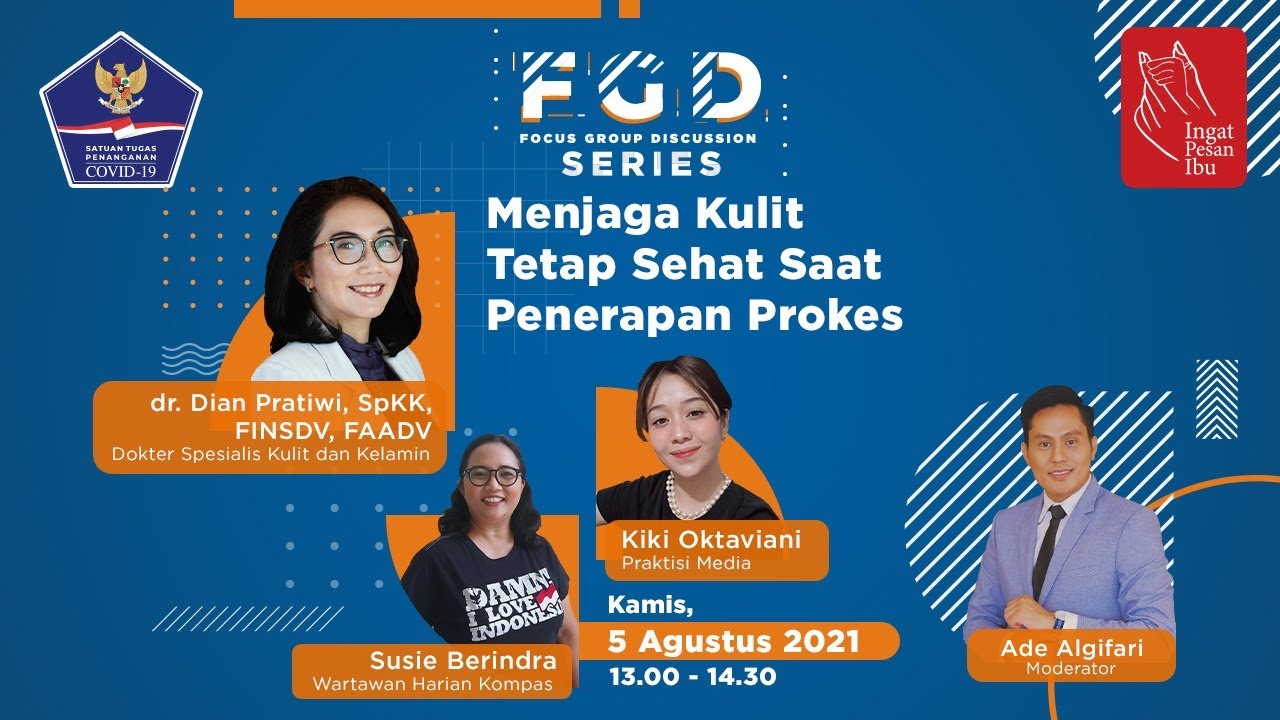 FGD Series BNPB : Menjaga Kulit Tetap Sehat Saat Penerapan Prokes - YouTube