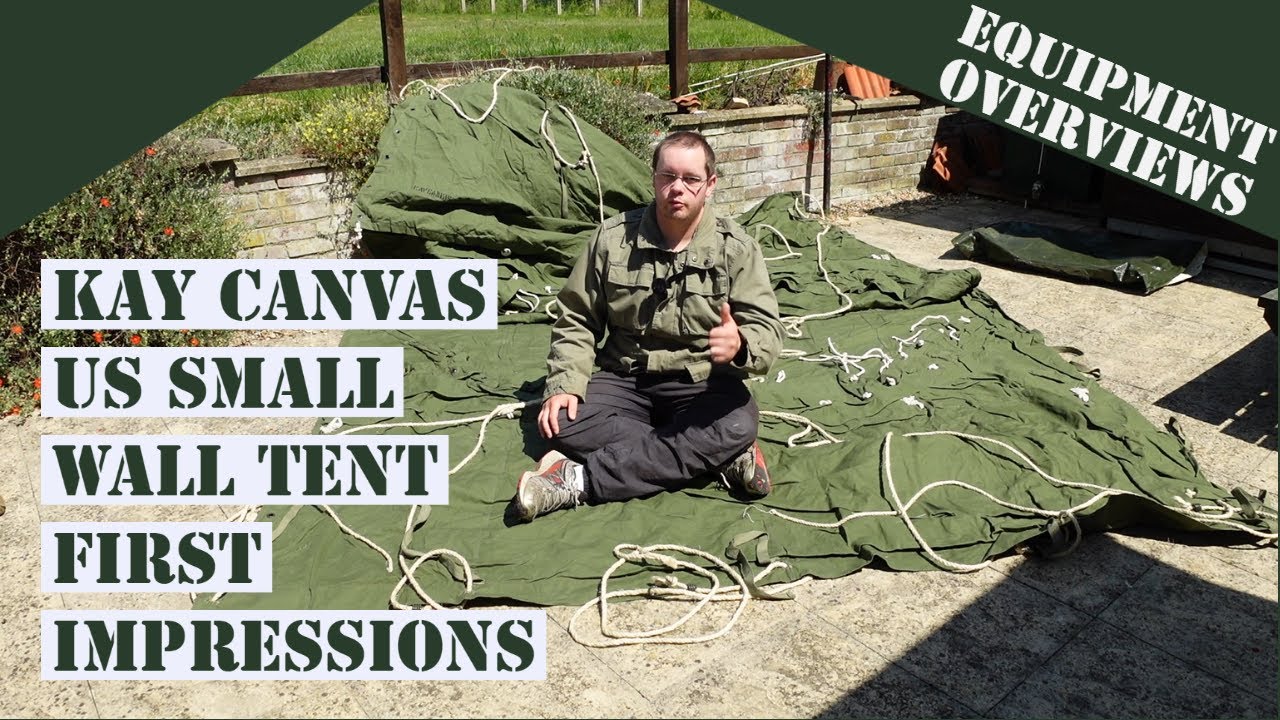 Kay canvas US small wall tent. First impressions. - YouTube