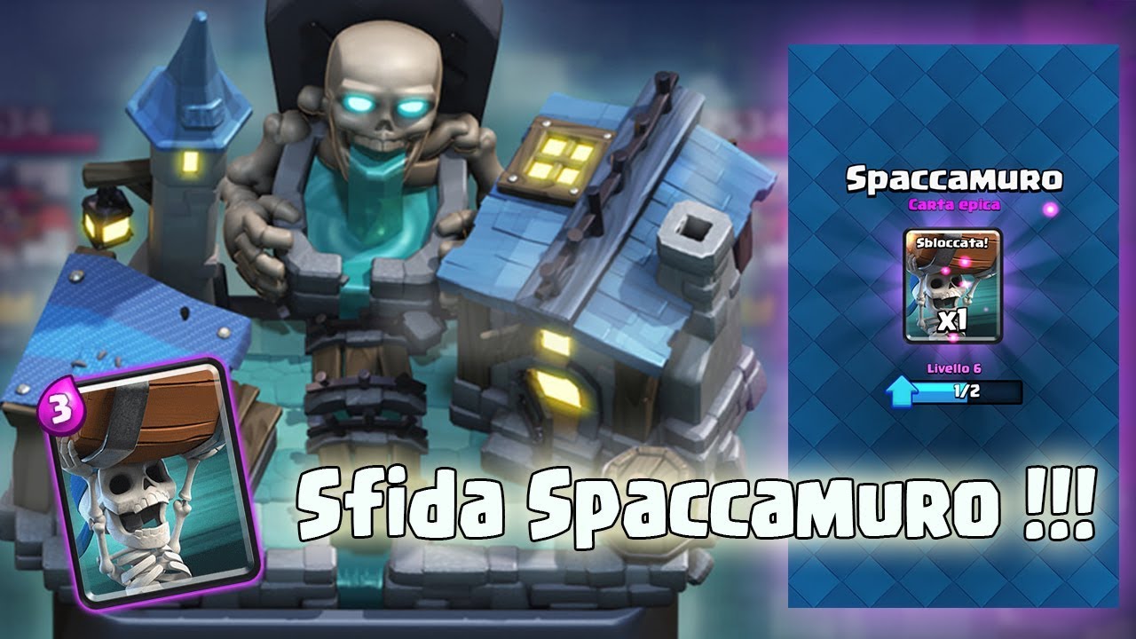 Sblocchiamo Spaccamuro !!! - Clash Royale - YouTube