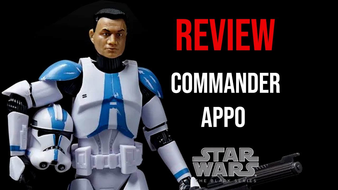Ep349 Star Wars The Black Series Commander Appo REVIEW - YouTube