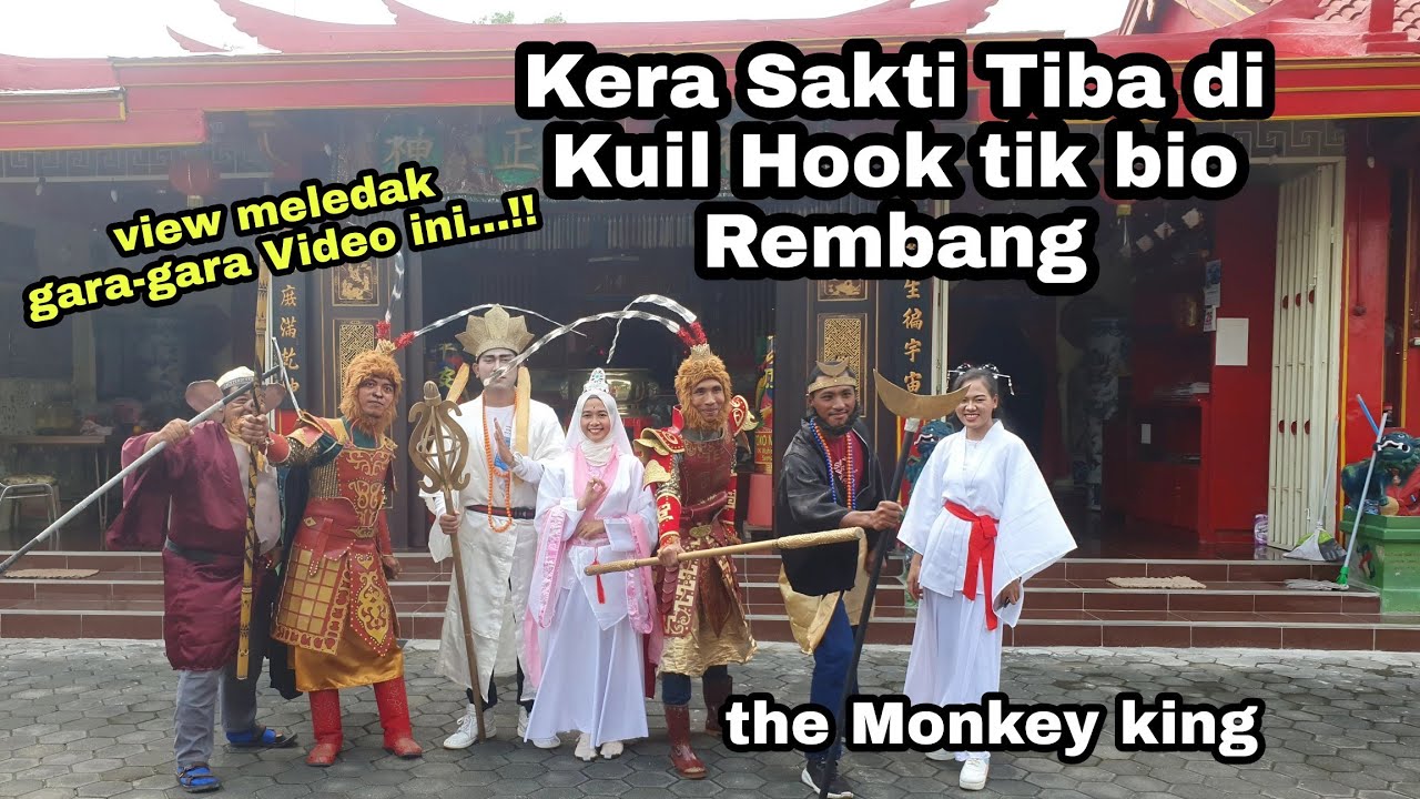 cek lokasi syuting film kera sakti di kuil hook tik bio rembang ...