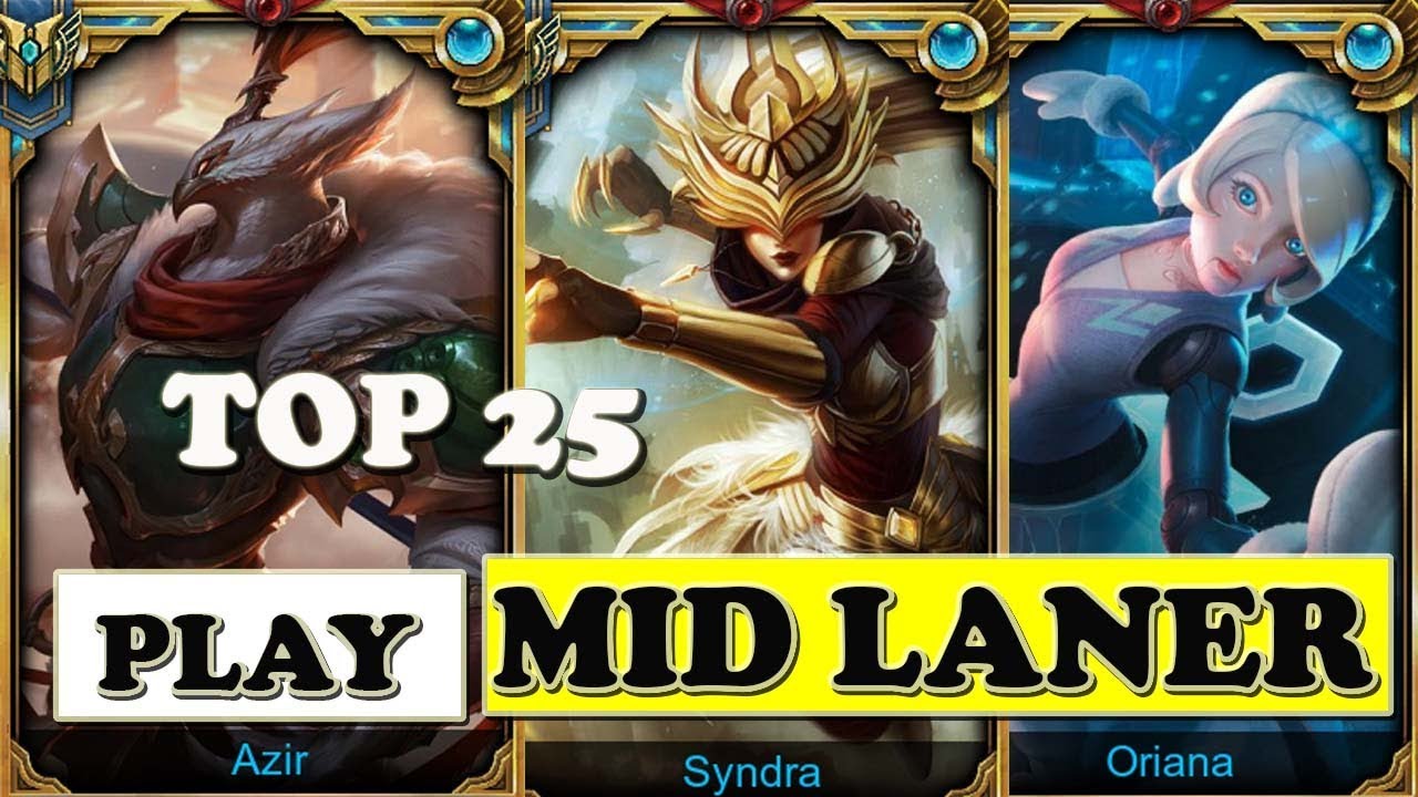 Top 25 Mid Champions 3 | LoL Epic Mid Montage Plays (League of Legends ...