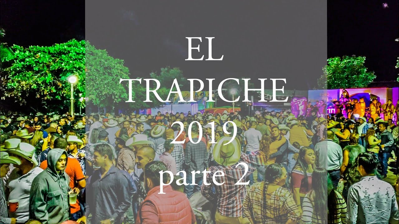 El trapiche 2019 HD - YouTube
