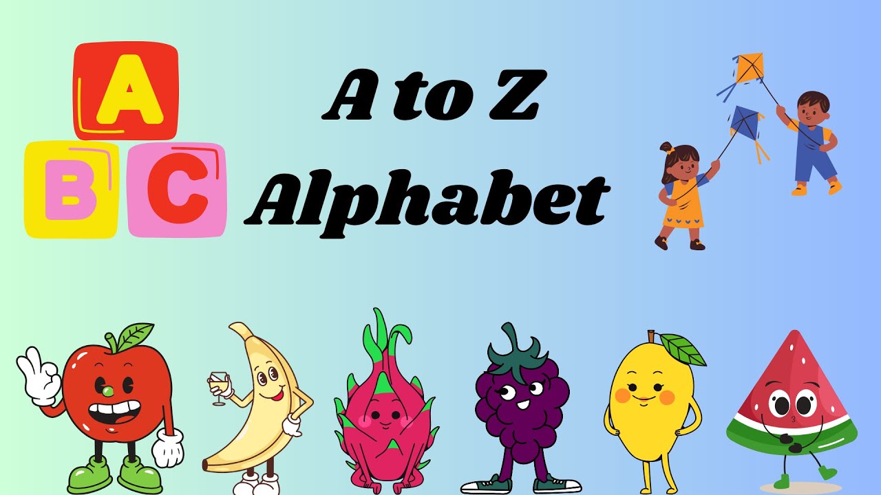 A TO Z Alphabet - YouTube
