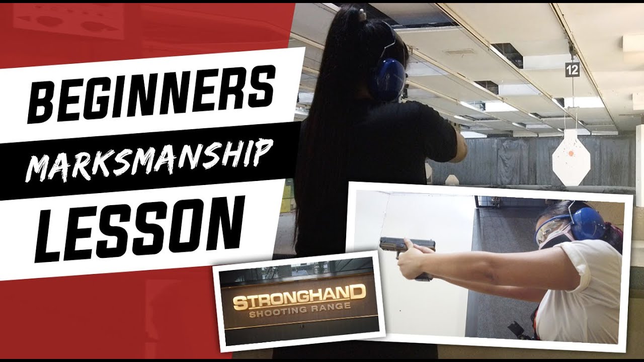 BEGINNERS MARKSMANSHIP LESSON at Stronghand Shooting Range - YouTube