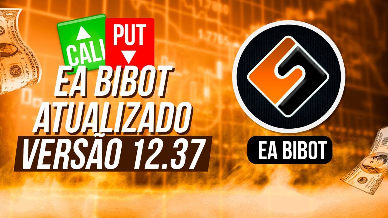 EA BIBOT ATUALIZACAO 12.37 COMO USAR NO SEU MT4 DE FORMA SIMPLES E ...