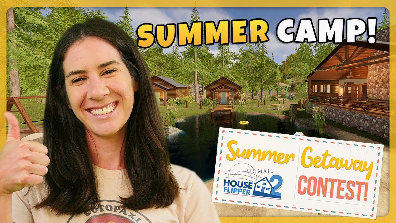 SUMMER CAMP! ☀️🌲 House Flipper 2 Summer Getaway Contest Entry - YouTube