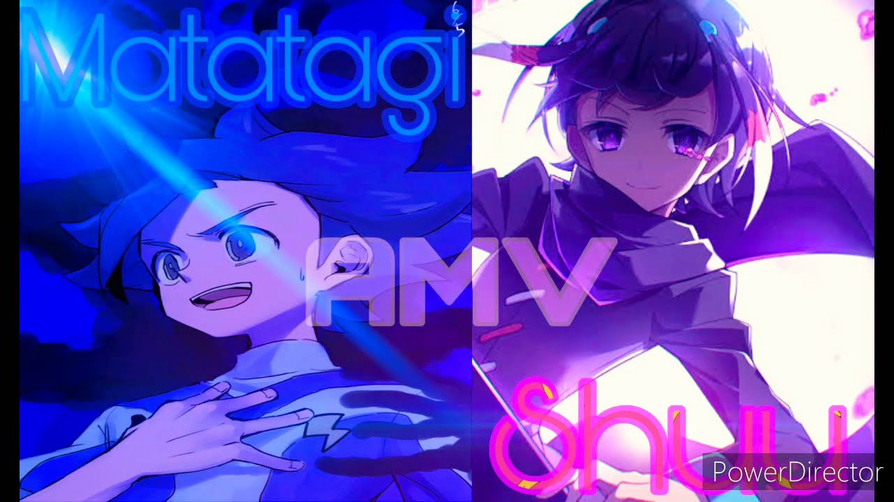 Inazuma eleven Go[AMV]Shuu and Matatagi - YouTube