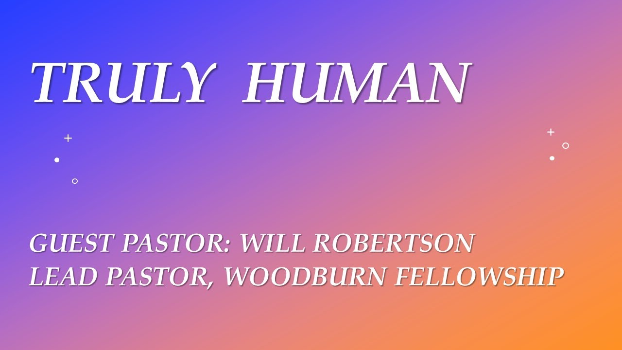 Truly Human FHC 1 6 2023 - YouTube