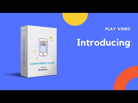 CANVA MOBILE CLASS #1 Introducing - YouTube