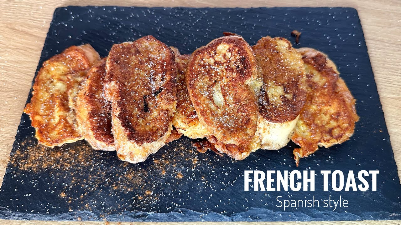 FRENCH TOAST SPANISH STYLE RECIPE | Receta de TORRIJAS | Easy BREAKFAST ...