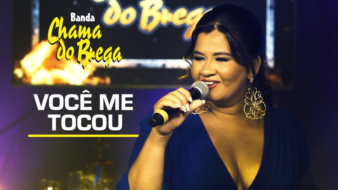 Banda Chama do Brega - Você Me Tocou - 25 Anos (Ao Vivo) - YouTube Music