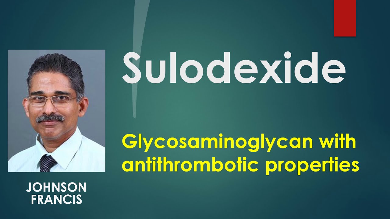 Sulodexide - For Prevention of Recurrent Venous Thromboembolism - YouTube