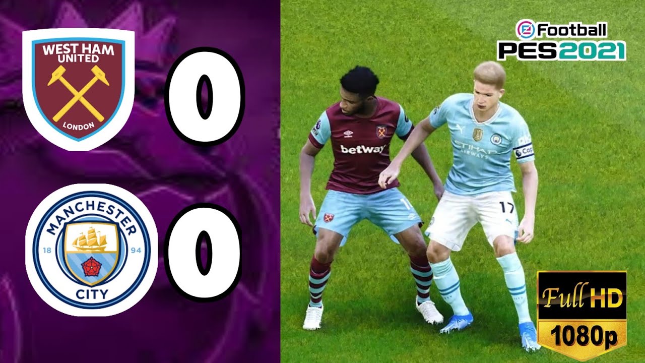 LIVE EPL!!! WESTHAM UNITED VS MANCHESTER CITY#efootbal2021 - YouTube