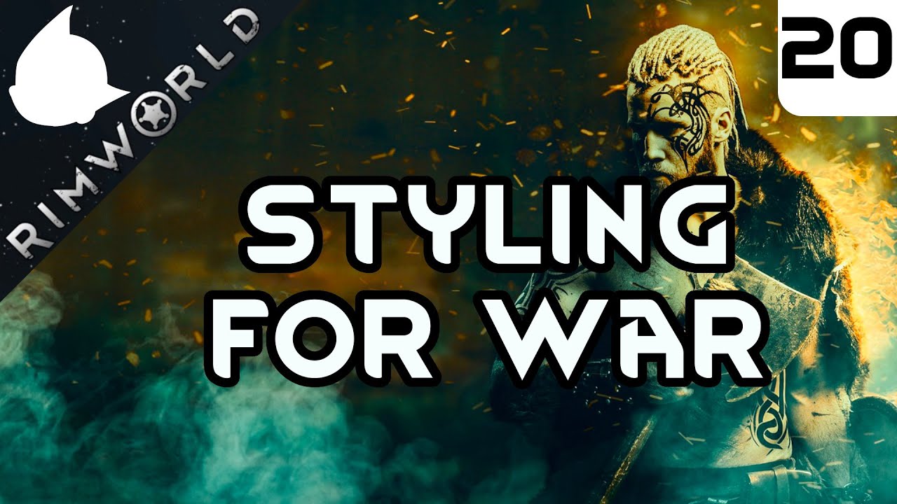 Styling for War - RimWorld Magic Vikings EP20 - YouTube
