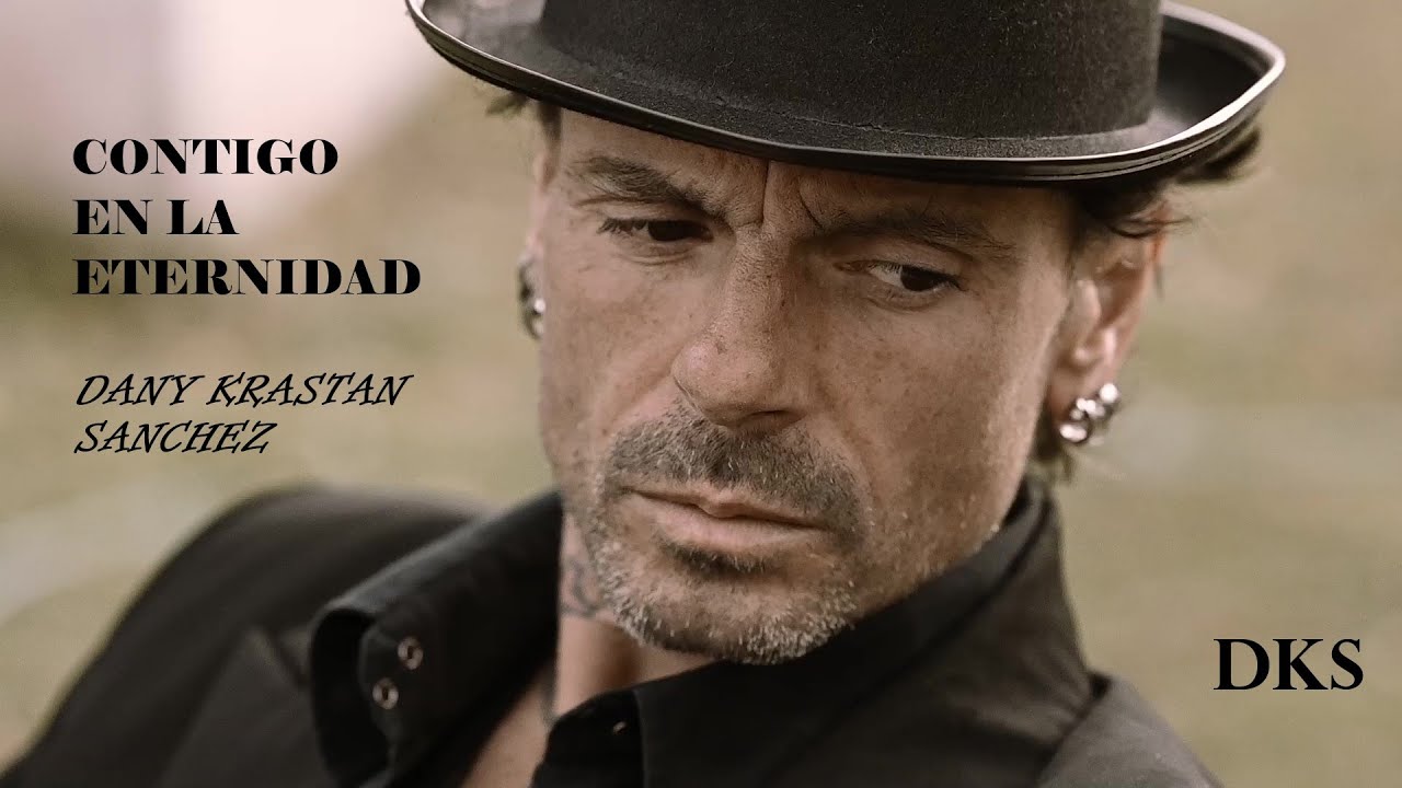 CONTIGO EN LA ETERNIDAD - DANY KRASTAN SANCHEZ - YouTube