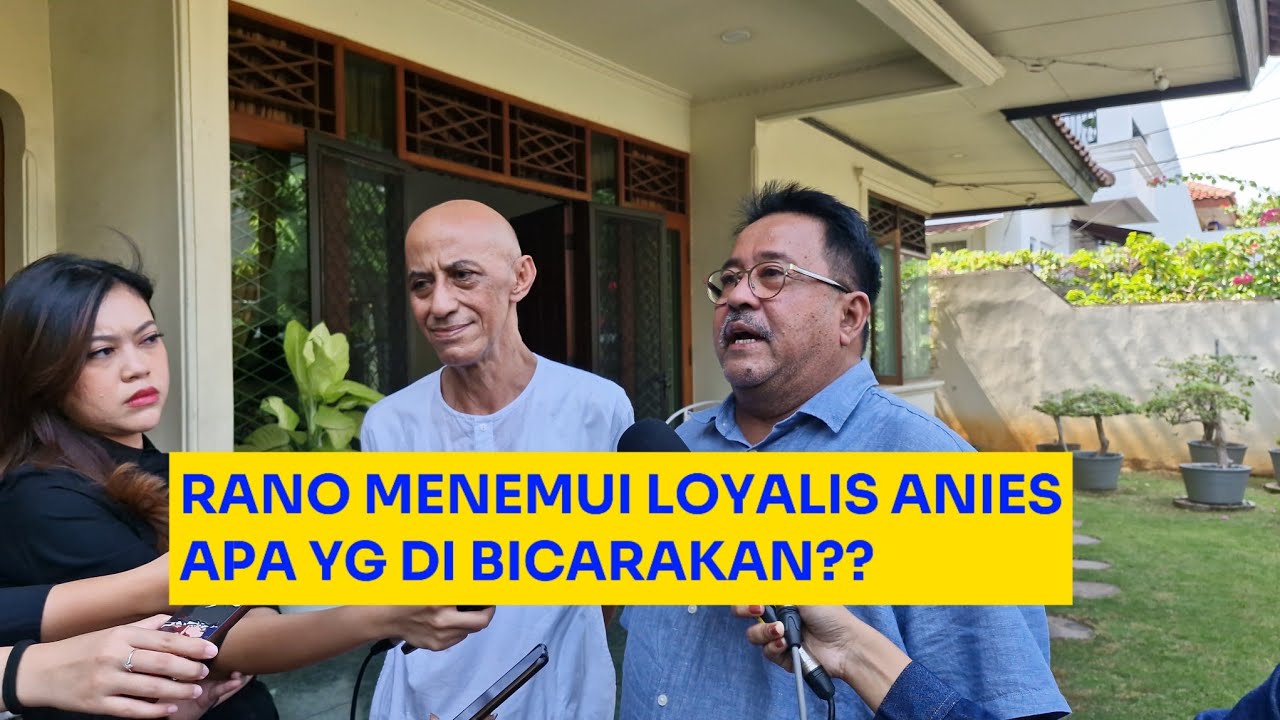 RANO KARNO MENEMUI LOYALIS ANIES GEIZH CHALIFA ? APA ISI OBROLANNYA??? - YouTube
