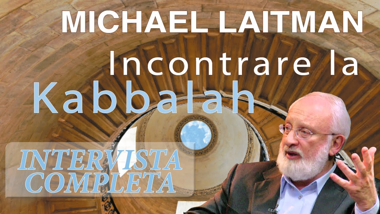 Michael Laitman - Incontrare la Kabbalah - YouTube