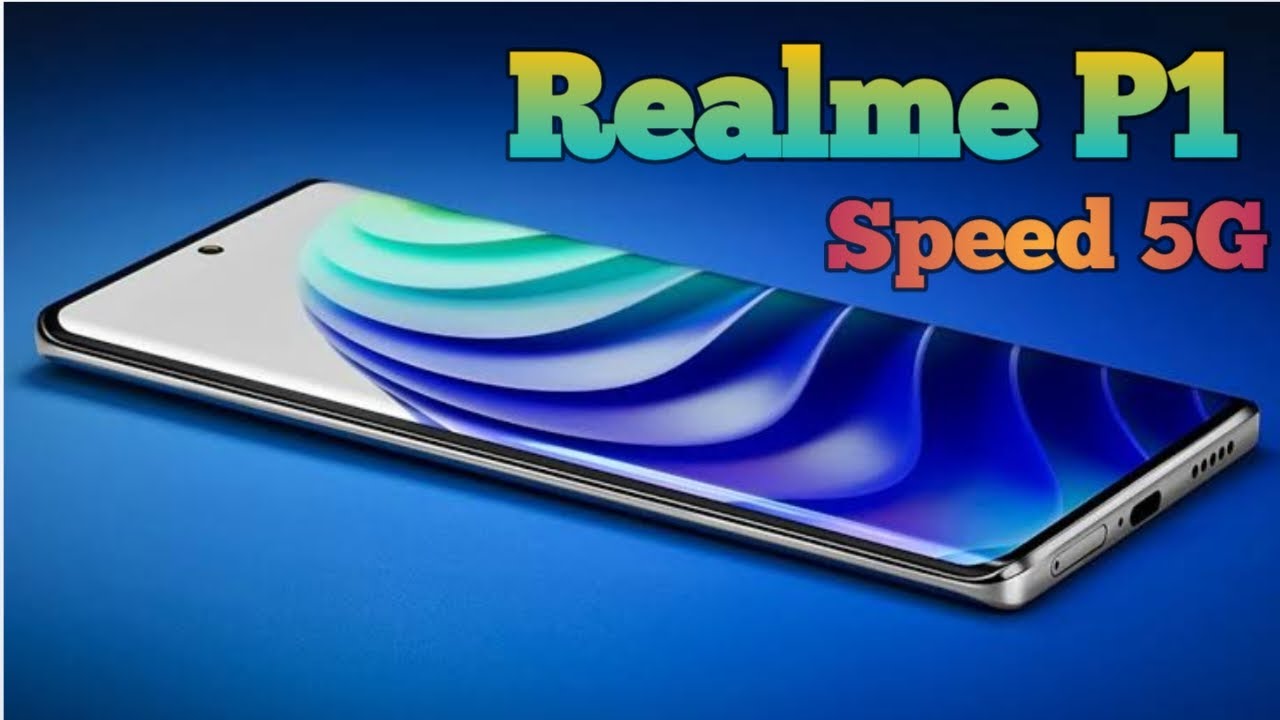Realme P1 Speed 5G Lunch Date। Realme P1 Speed 5G।How to Realme P1 ...
