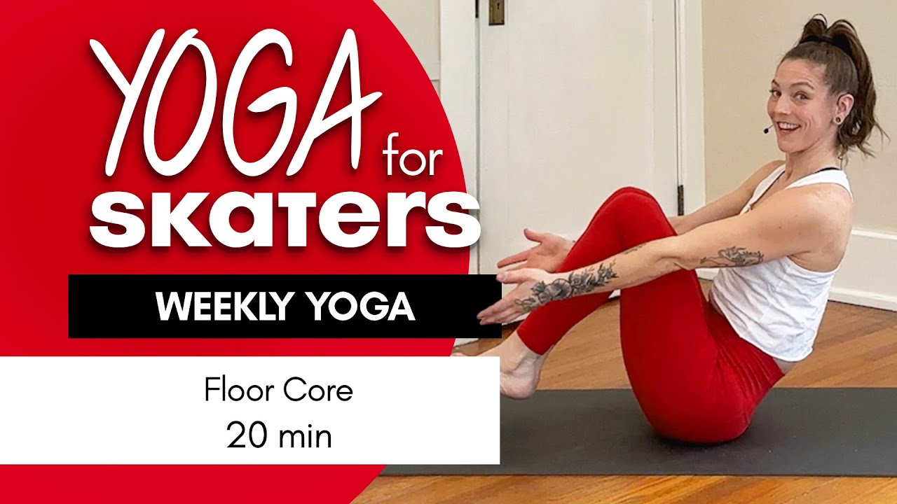 Floor Core | Yoga for Skaters | 20 min - YouTube