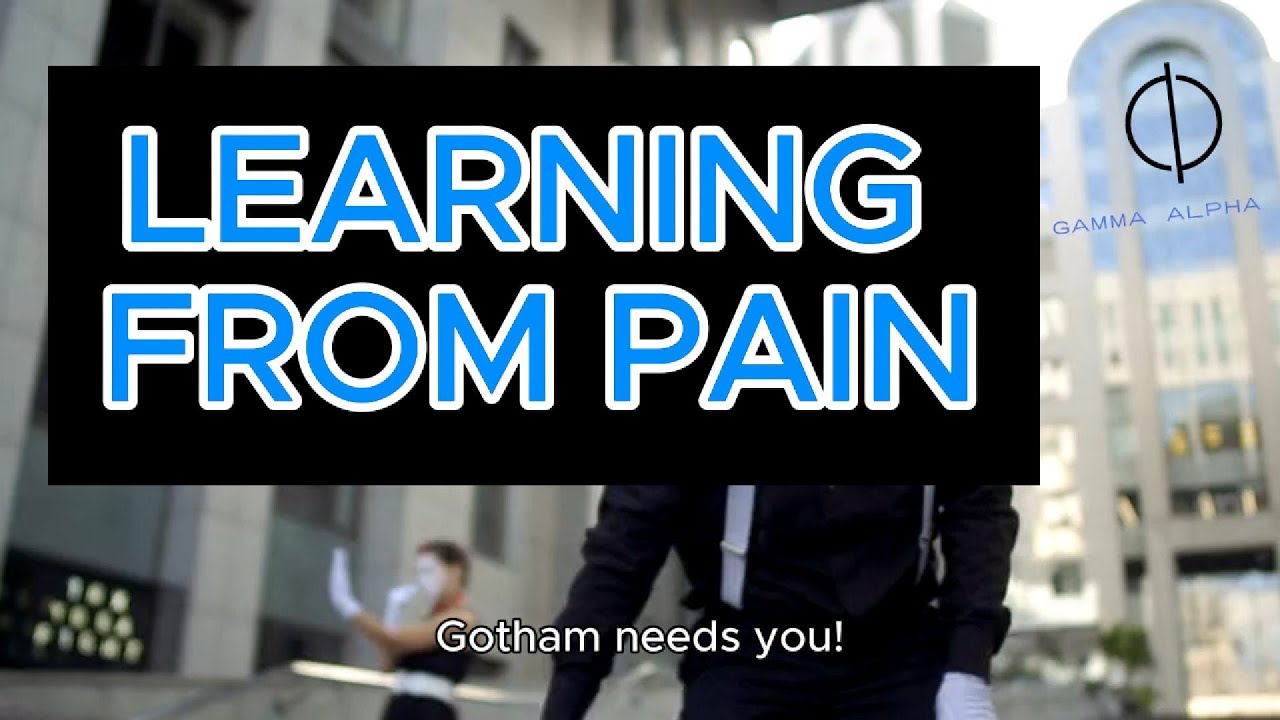 LEARNING FROM PAIN - YouTube