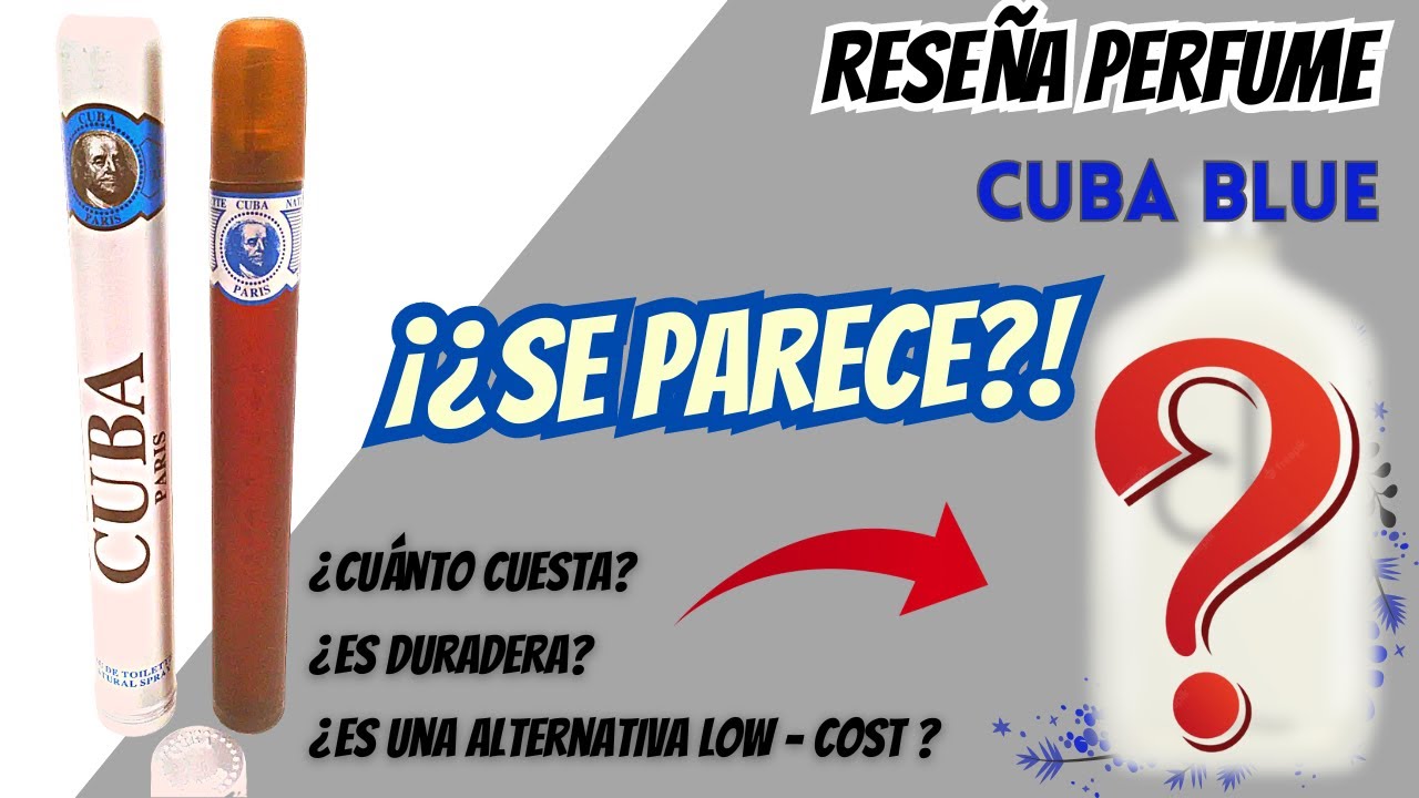 Perfume CUBA BLUE de CUBA PARIS ¿CLON? 🤑🤑🤔 - YouTube
