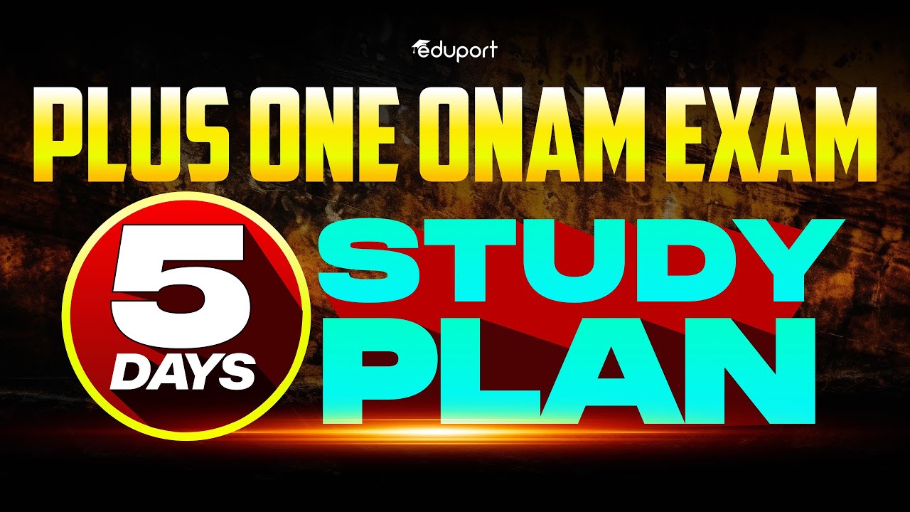 Plus One Onam Exam Study Plan | Motivation | Eduport Plus One - YouTube