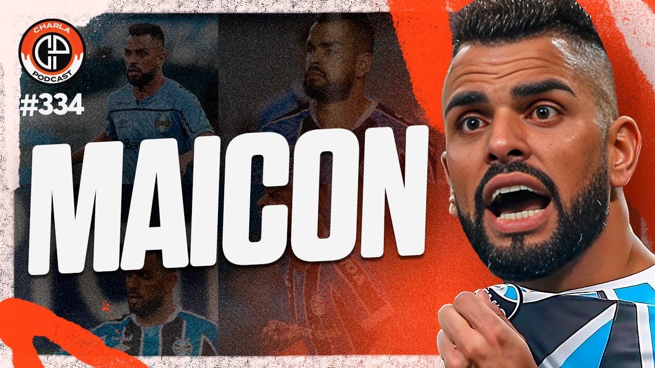 CHARLA #334 - Maicon [Ídolo do Grêmio] - YouTube