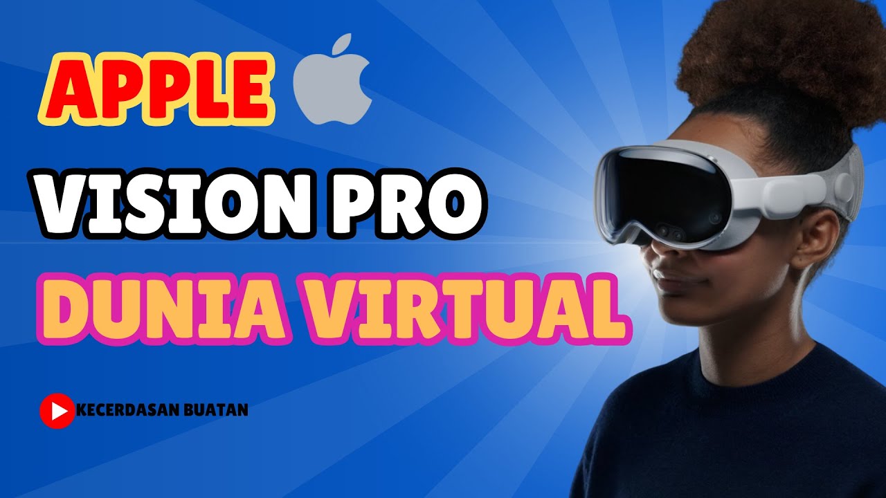 Apple Vision Pro : Pengalaman Mengagumkan dalam Dunia Virtual - YouTube