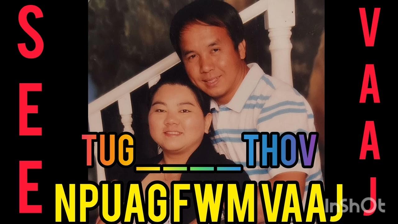 tub ki tsis hlub leej txiv/ tub kiw tsiw hlub leej txiwv 01/05/25 see vaaj - YouTube
