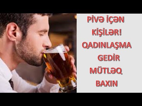 Pivə içən kişilərin orqanizimində nələr baş verir?