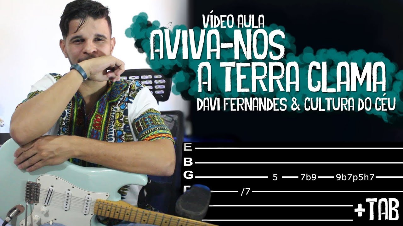 Aviva-nos / A Terra Clama - Davi Fernandes na Guitarra // Vídeos Aula ...