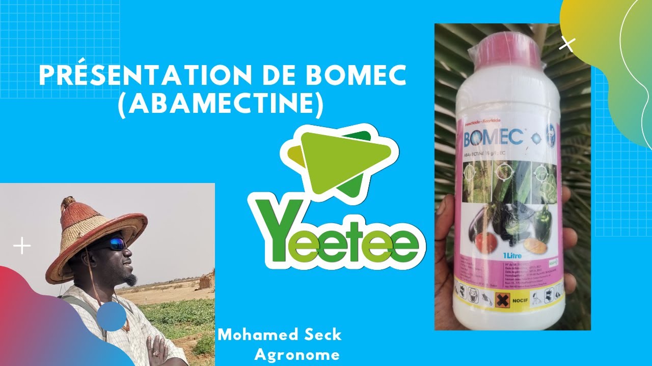 YEETEE présentation du produit BOMEC (abamectine 18g/l) - YouTube
