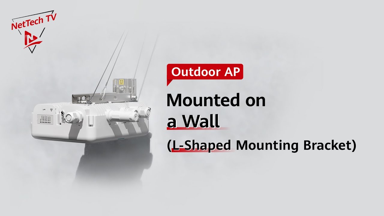 How to Mount Huawei AirEngine Outdoor APs on Walls (Using L-Shaped ...