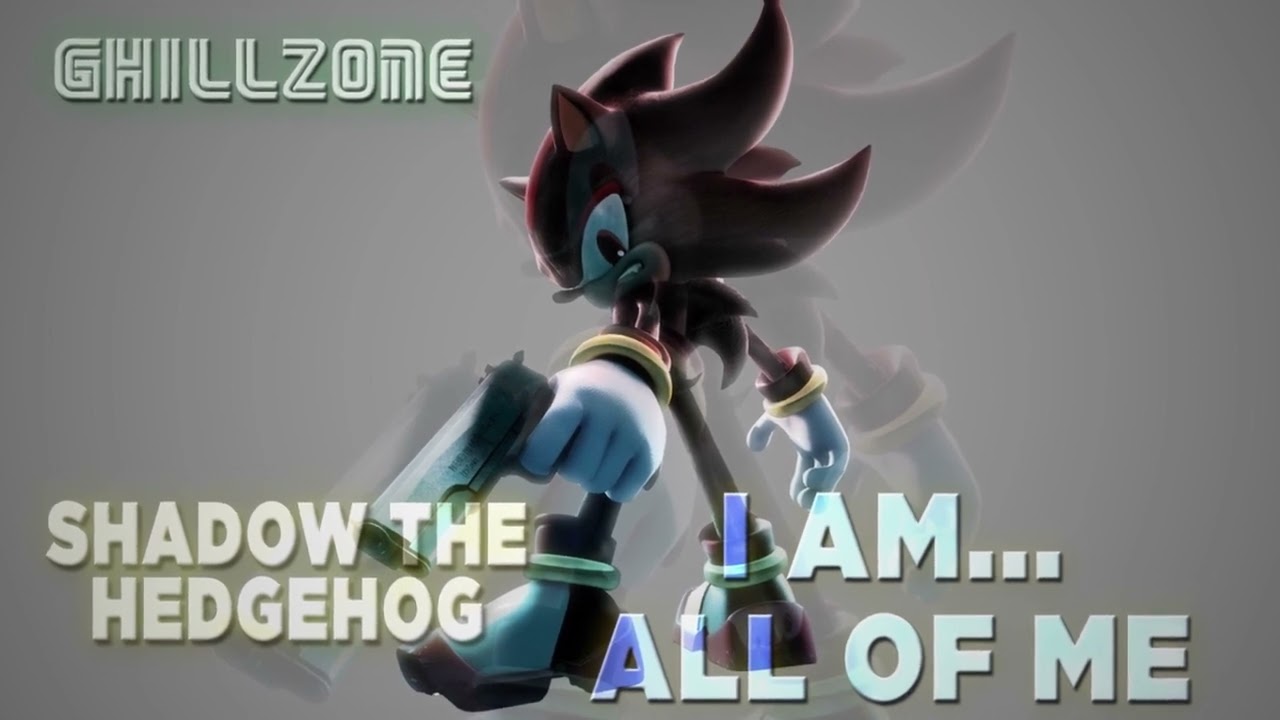 NIGHTCORE I Am... All Of Me - Shadow The Hedgehog - YouTube