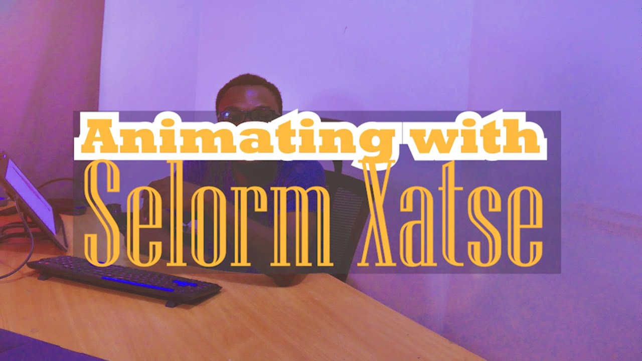 Welcome to Selorm Xatse's Channel [INTRO] - YouTube