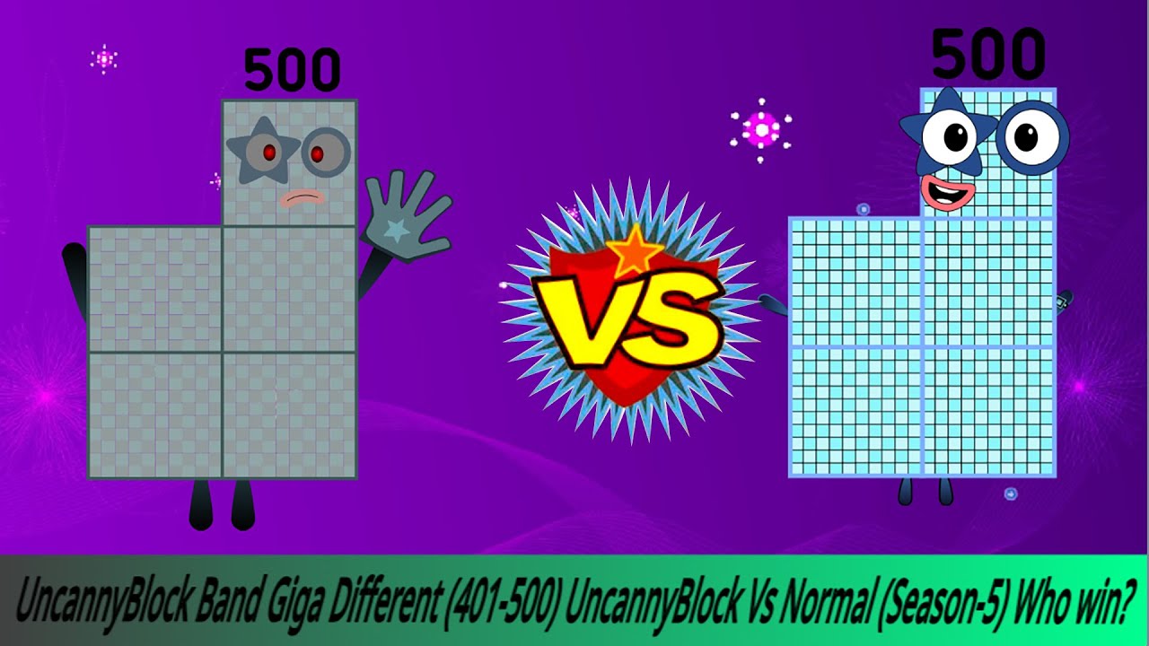 UncannyBlock Band Giga Different (401-500) UncannyBlock Vs Normal ...
