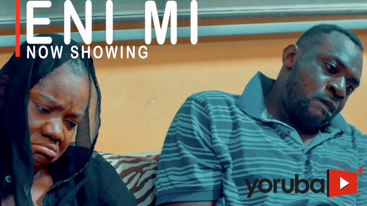 Eni Mi Latest Yoruba Movie 2021 Drama Starring Odunlade Adekola ...