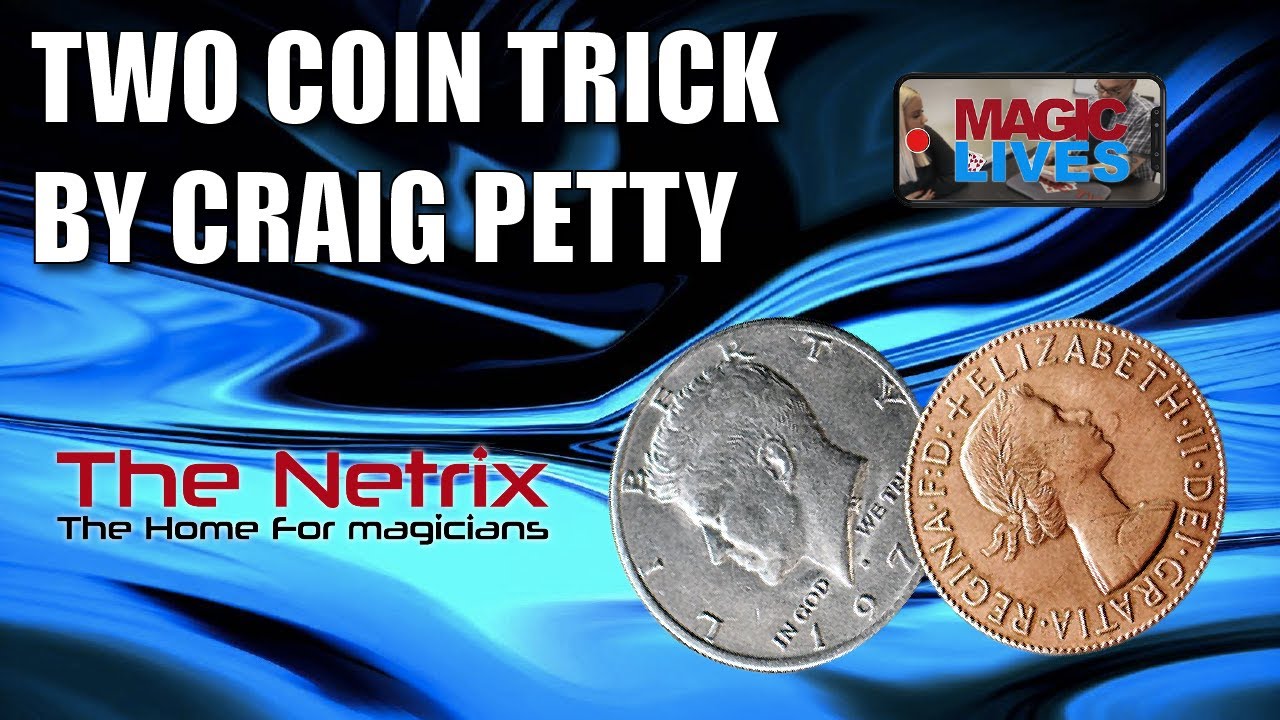 Two Coin Trick by Craig Petty | Coming To The Netrix Today - YouTube