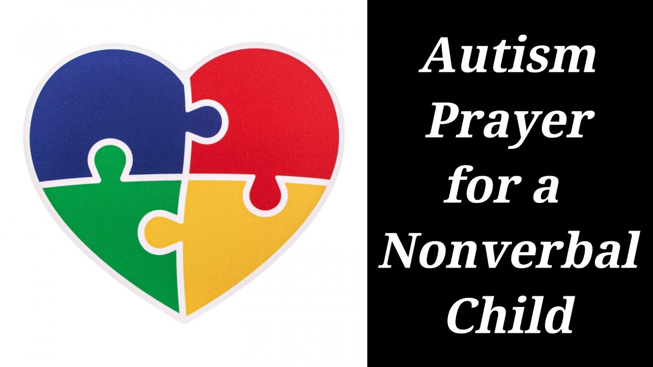 Autism Prayer for Nonverbal Child - YouTube