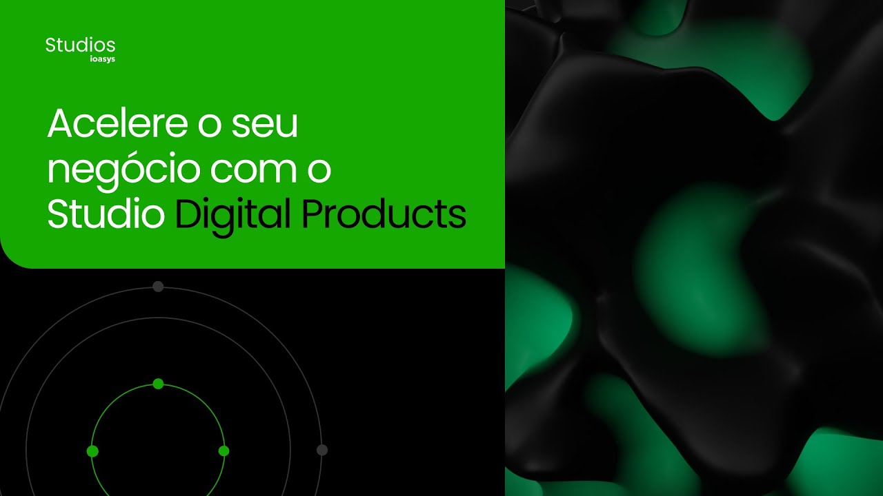 Digital Products | Studios ioasys - YouTube