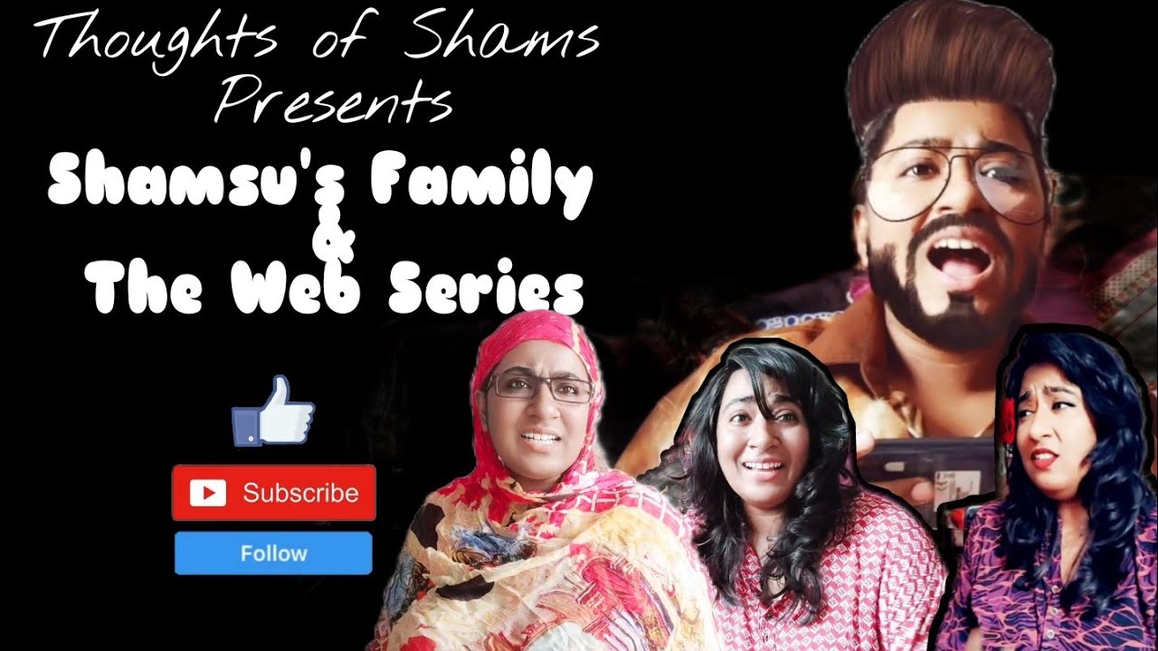 Shamsu's Family & The Web Series - YouTube