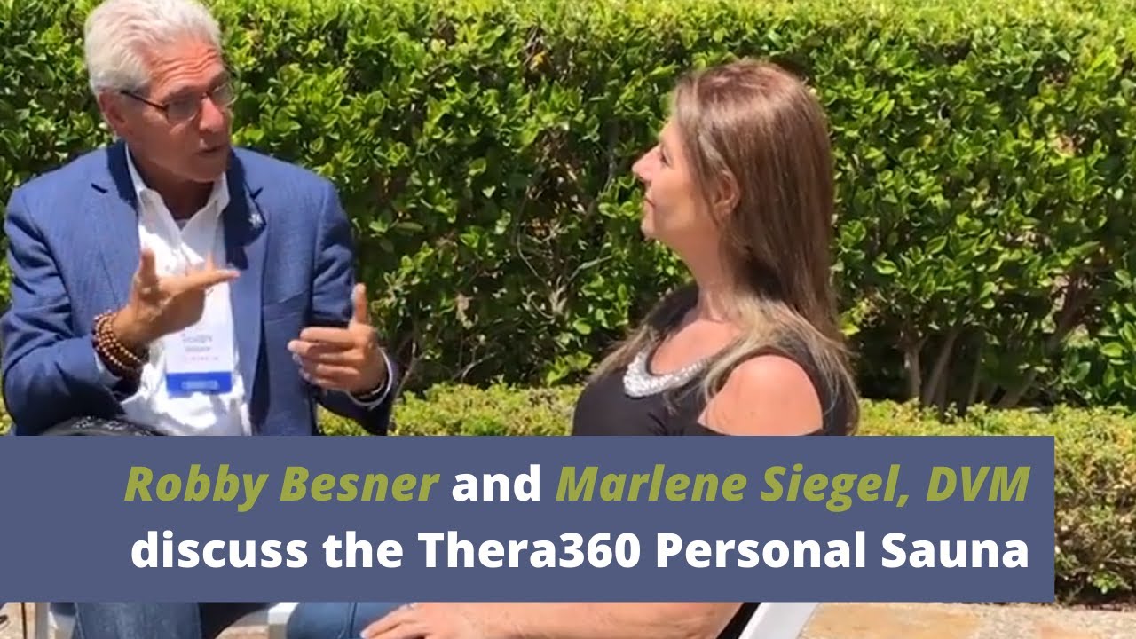 Robby Besner and Marlene Siegel, DVM discuss the Thera360 Personal ...