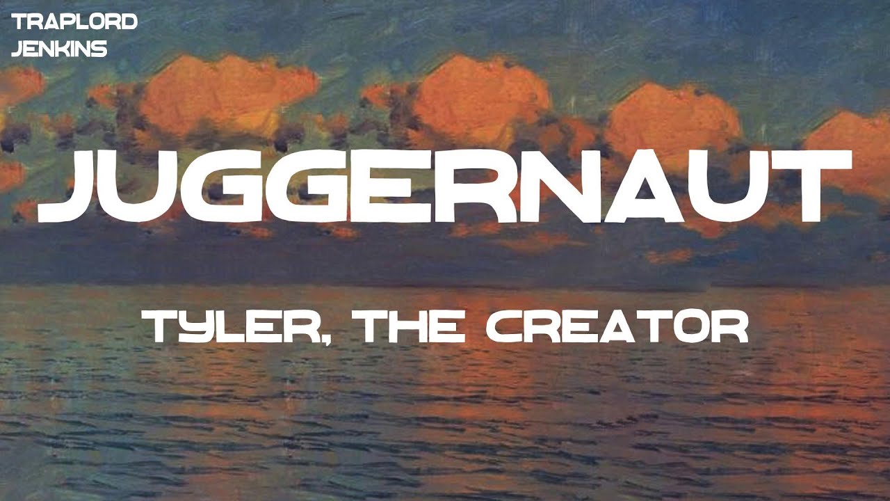 Tyler, The Creator - JUGGERNAUT (feat. Lil Uzi Vert & Pharrell Williams ...