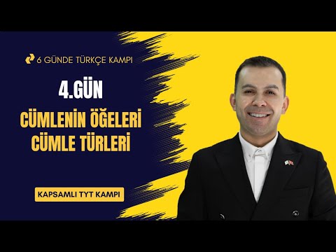 4.Gün / Cümlenin Öğeleri - Cümle Türleri (Kapsamlı TYT Kamp) 2026