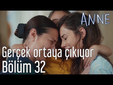 Anne 32. Bölüm - Gerçek Ortaya Çıkıyor