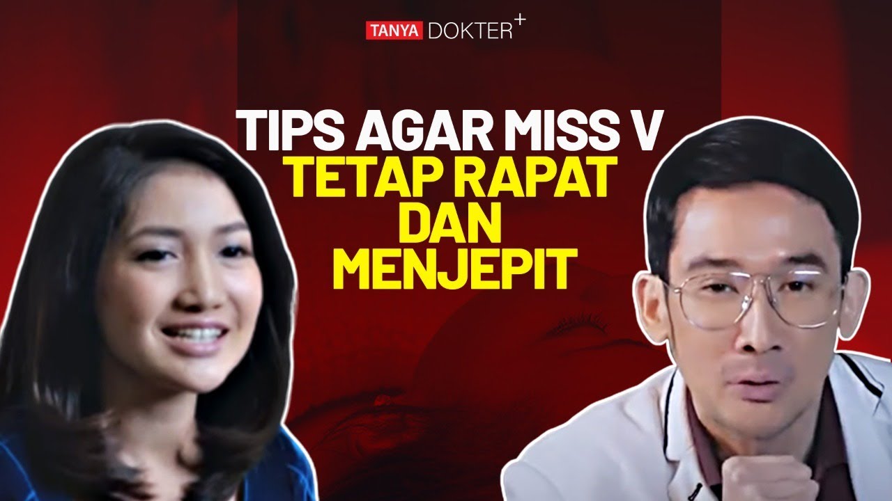 Miss V Kendur? Berikut Cara Mengencangkan Miss V Agar Lebih Menjepit ...
